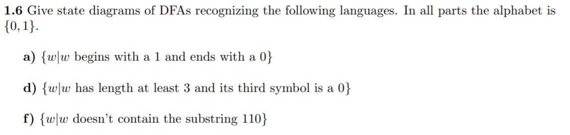Solved 1.6 Give state diagrams of DFAs recognizing the | Chegg.com