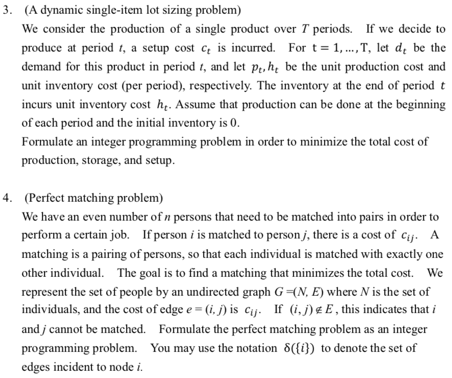 Solved 3 A Dynamic Single Item Lot Sizing Problem We