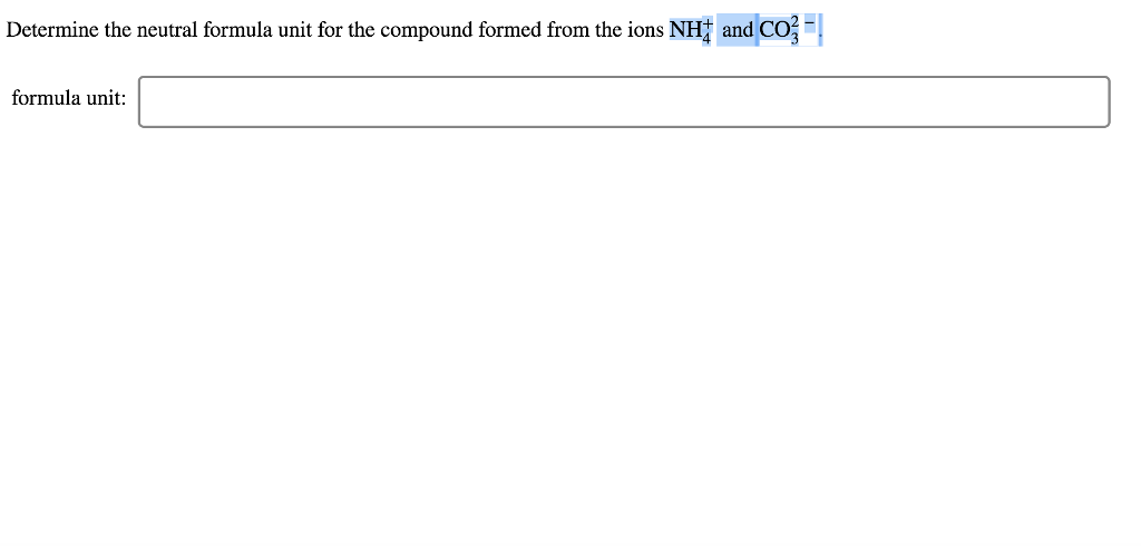 Solved Determine the neutral formula unit for the compound | Chegg.com