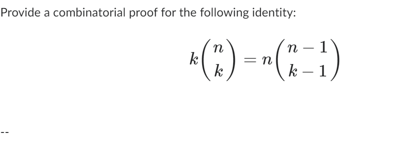 Solved Provide a combinatorial proof for the following | Chegg.com