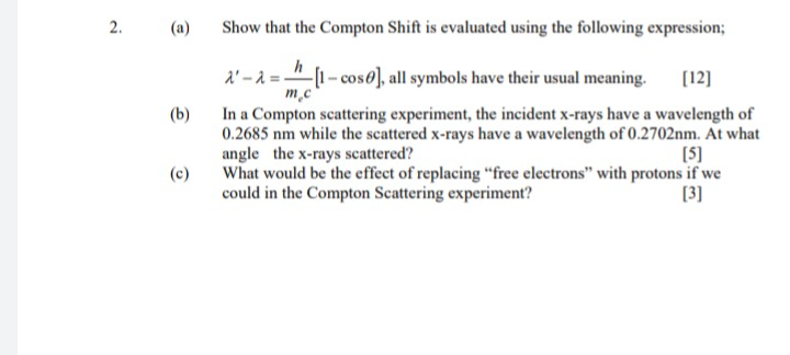 Solved (a) Show that the Compton Shift is evaluated using | Chegg.com