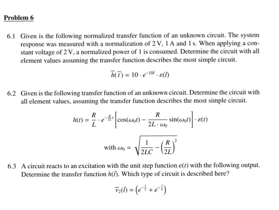 Solved 6.1 Given is the following normalized transfer | Chegg.com