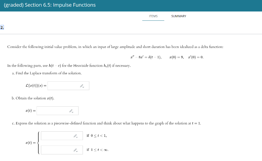 Solved (graded) Section 6.5: Impulse Functions ITEMS SUMMARY | Chegg.com