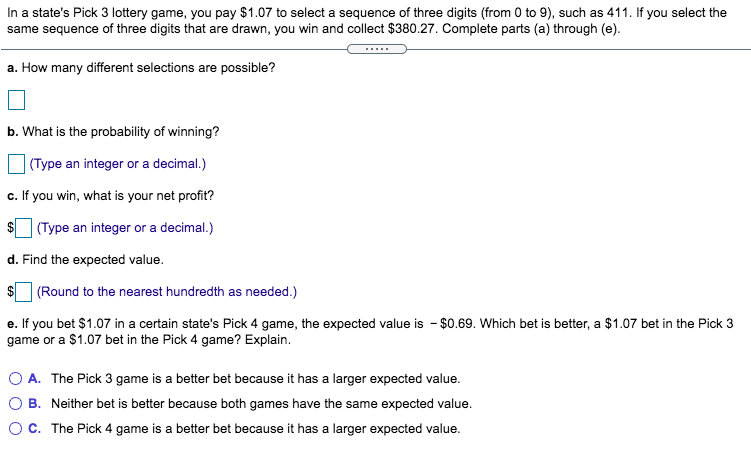 Solved In a state's Pick 3 lottery game, you pay $1.07 to | Chegg.com