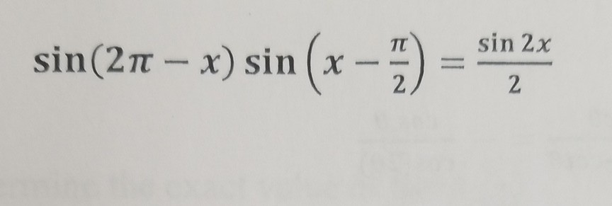Solved sin(2π-x) sin (x ) = sin2x | Chegg.com