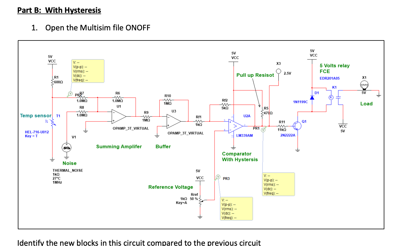 Part B: With Hysteresis 1. Open the Multisim file | Chegg.com