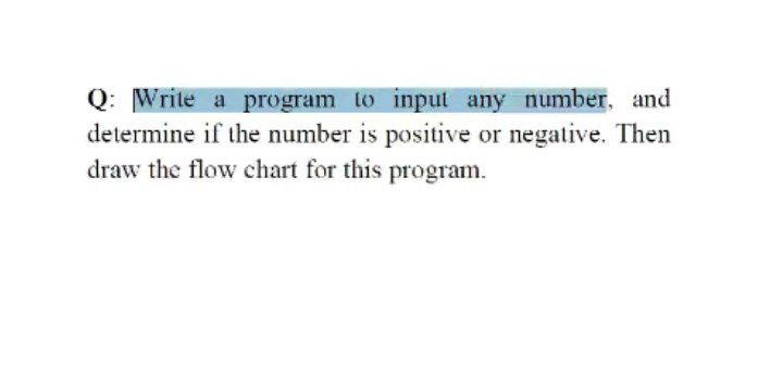 Solved Q: Write a program to input any number, and determine | Chegg.com