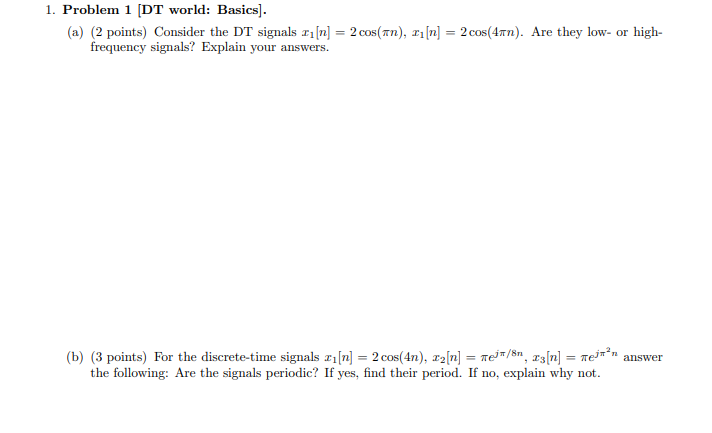 Solved 1. Problem 1 [DT world: Basics]. (a) (2 points) | Chegg.com