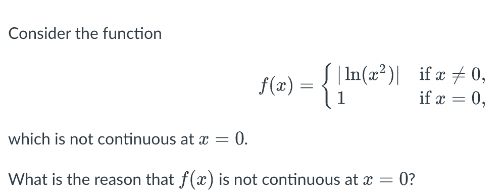 Solved Consider The Function F X {∣∣ln X2 ∣∣1 If X 0 If