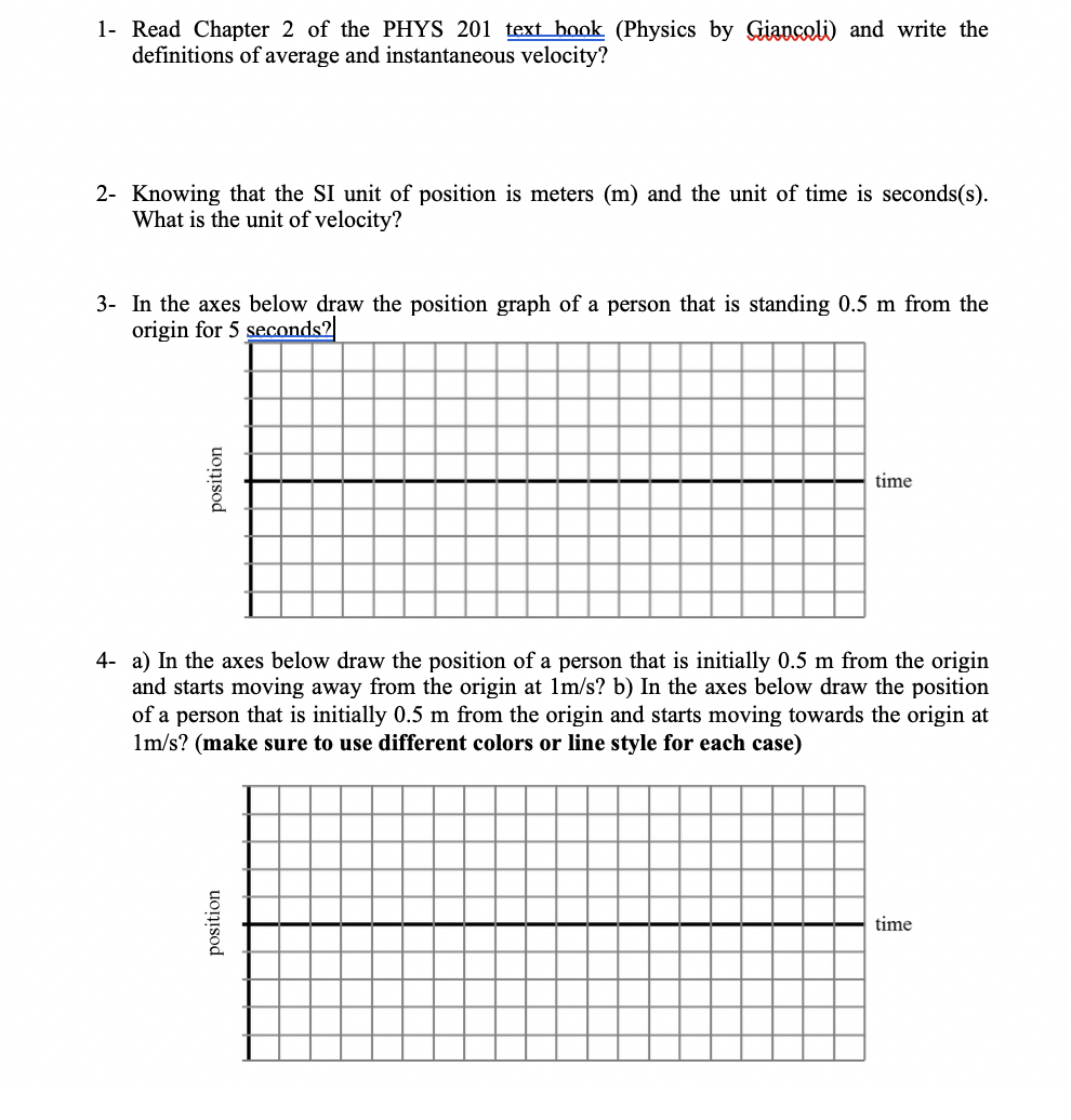 Solved 1- Read Chapter 2 of the PHYS 201 text book (Physics | Chegg.com