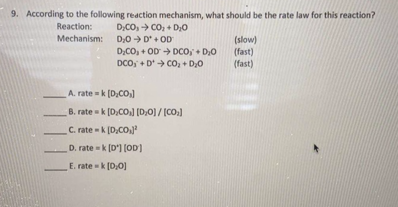 Solved 9. According to the following reaction mechanism, | Chegg.com