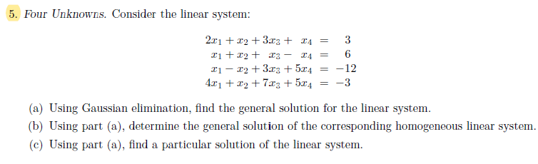 Solved 5. Four Unknowns. Consider the linear system: | Chegg.com