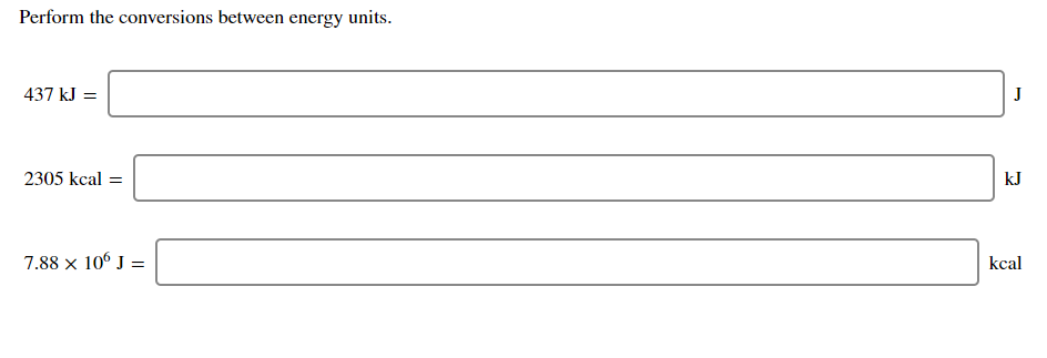 Solved Perform the conversions between energy units. 437 kJ | Chegg.com