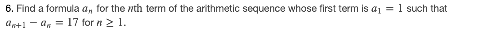 Solved 6. Find a formula an for the nth term of the | Chegg.com