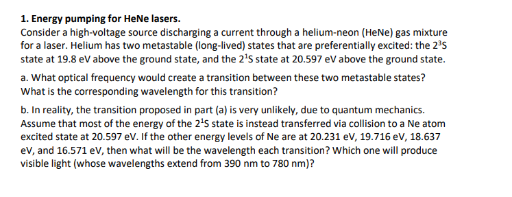 Solved 1. Energy pumping for HeNe lasers. Consider a | Chegg.com