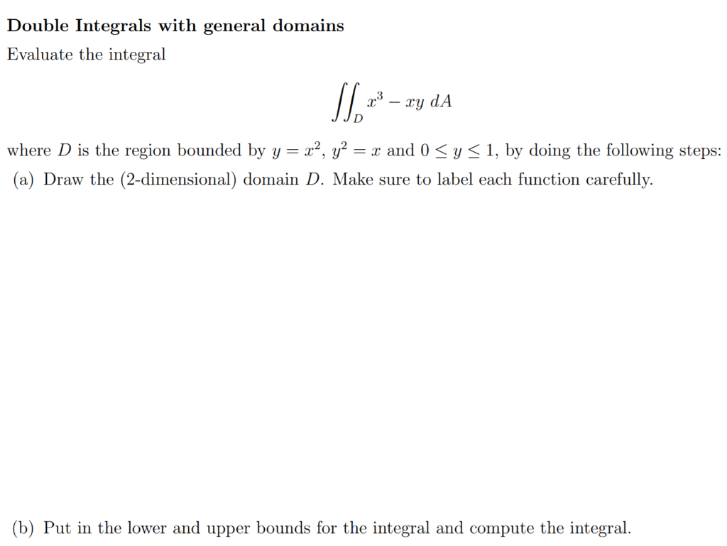 Solved Double Integrals with general domains Evaluate the | Chegg.com