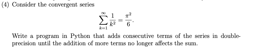Solved (4) Consider the convergent series ∑k=1∞k21=6π2 Write | Chegg.com