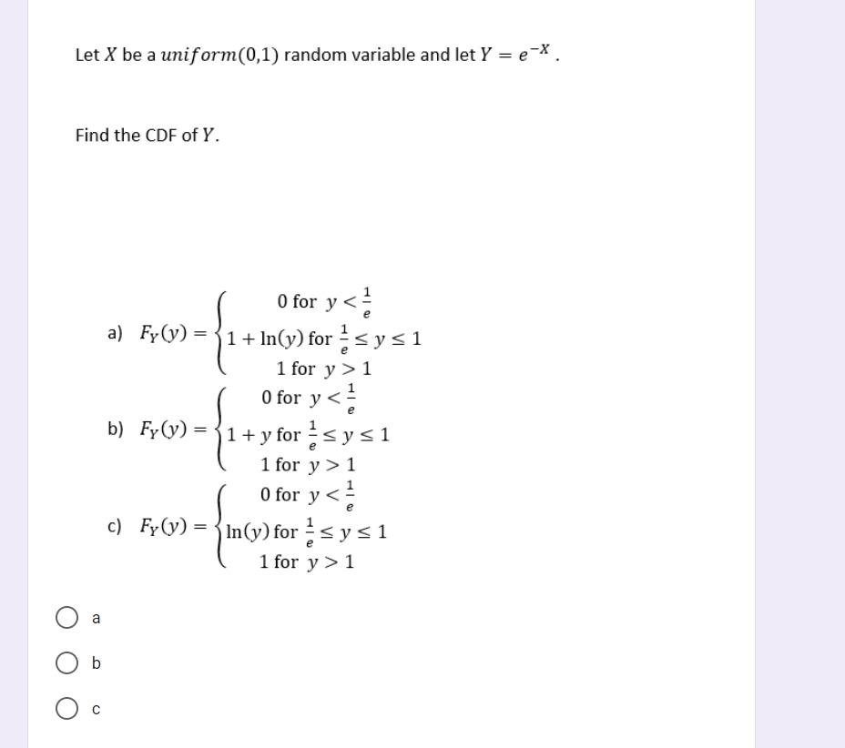 Solved Let X be a uniform(0,1) random variable and let Y = | Chegg.com