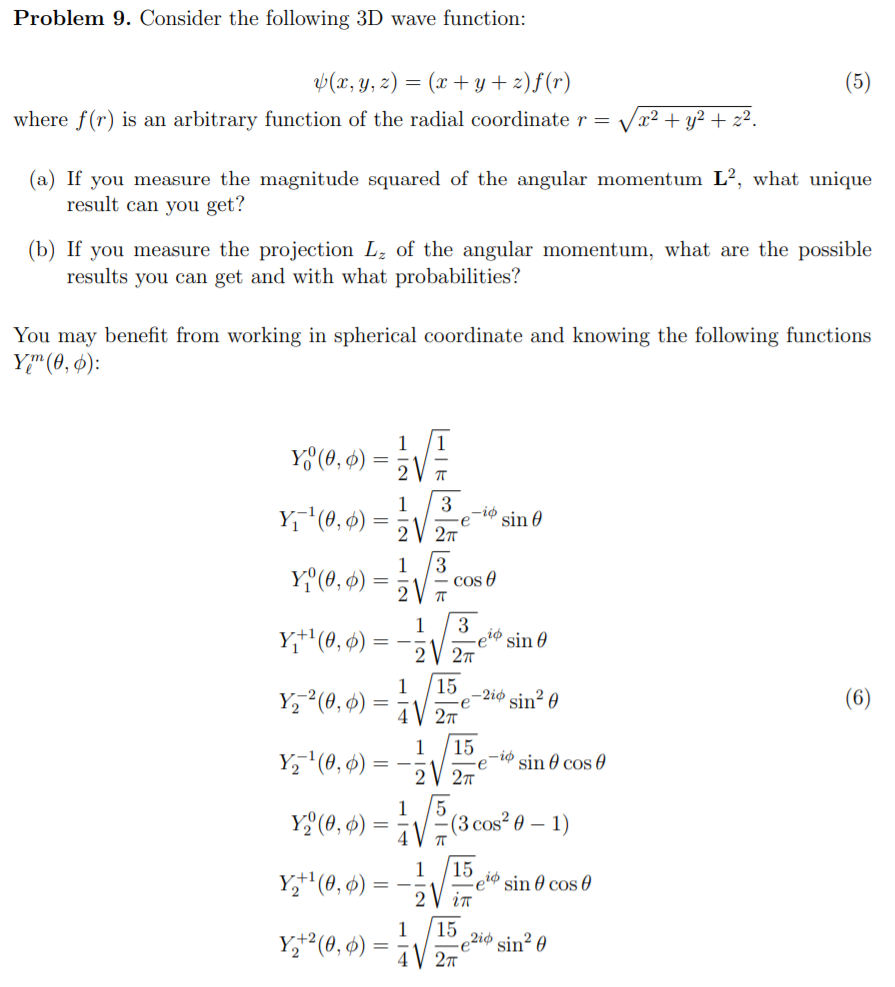 Solved Problem 9. Consider the following 3D wave function: | Chegg.com