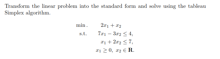 Solved Transform the linear problem into the standard form | Chegg.com