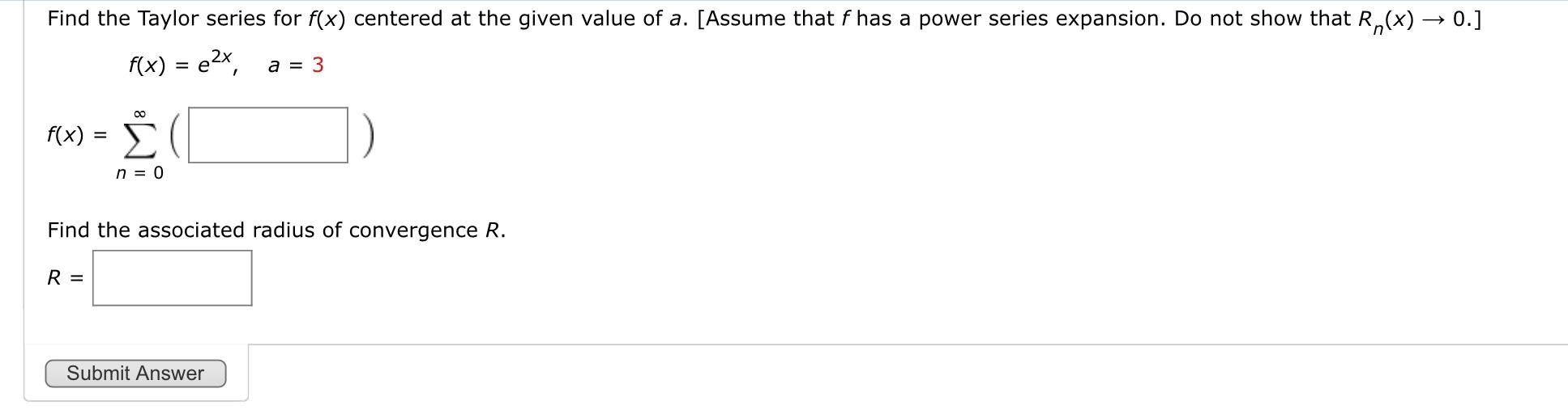 Solved Find the Taylor series for f(x) centered at the | Chegg.com
