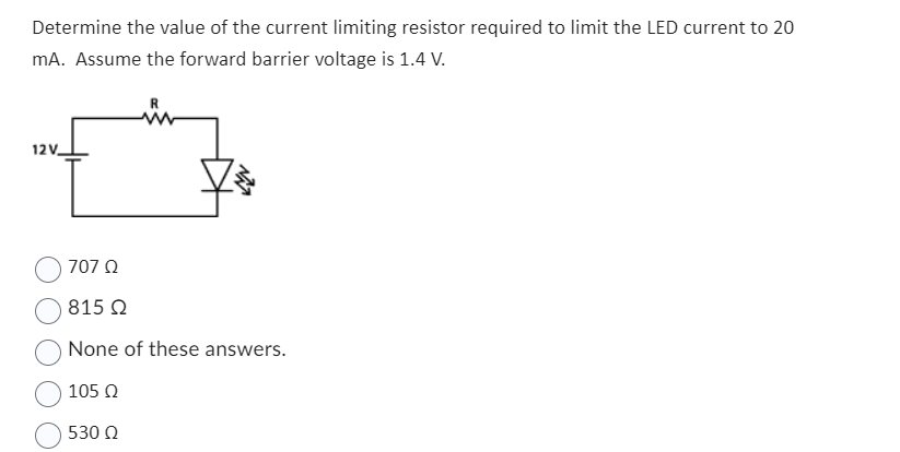 Solved Determine the value of the current limiting resistor | Chegg.com