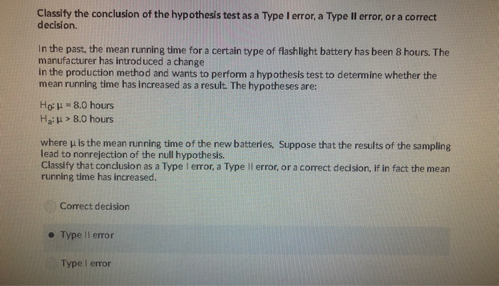 Solved Classify the conclusion of the hypothesis test as a | Chegg.com