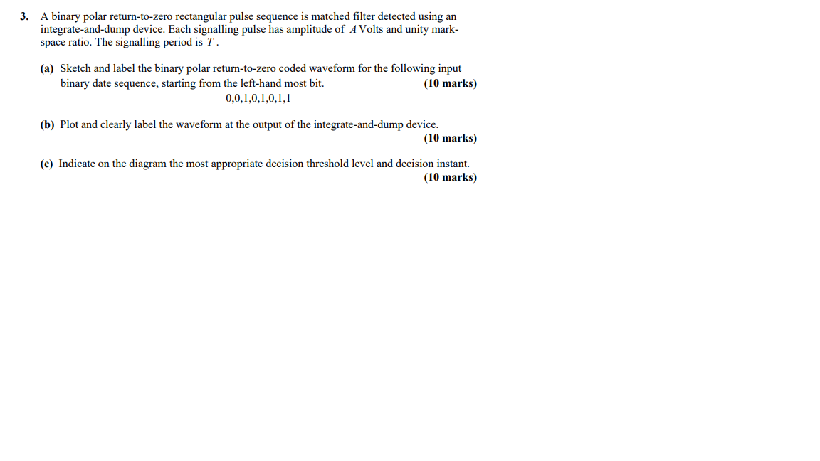 Solved 3. A binary polar return-to-zero rectangular pulse | Chegg.com