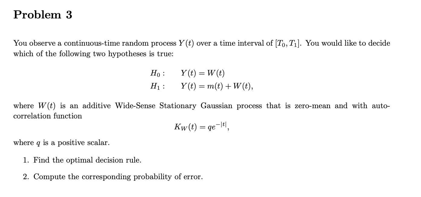 Solved You observe a continuous-time random process Y(t) | Chegg.com