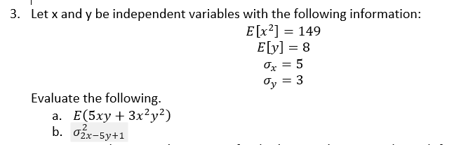 Solved 3. Let x and y be independent variables with the | Chegg.com