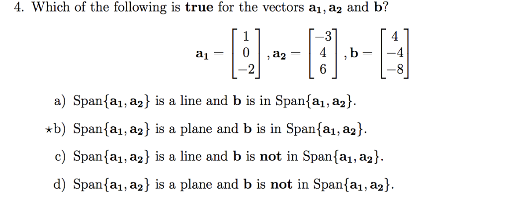 Solved 4. Which of the following is true for the vectors a1, | Chegg.com