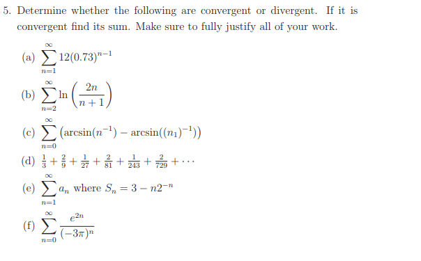 Solved 5. Determine whether the following are convergent or | Chegg.com