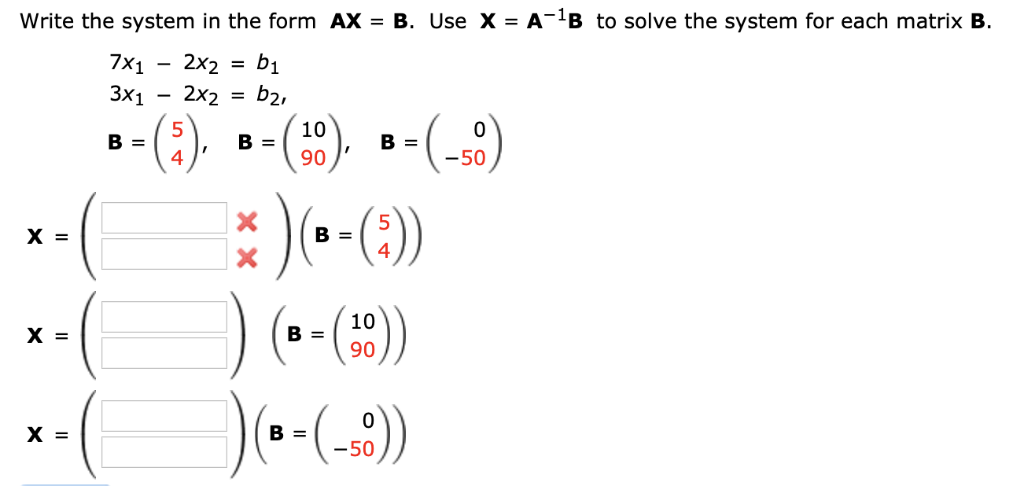 Solved Write The System In The Form Ax B Use X A 1b To