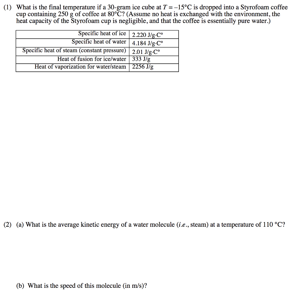 Solved (1) What is the final temperature if a 30-gram ice | Chegg.com