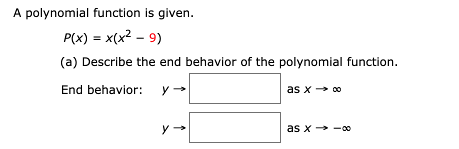 Solved A polynomial function is given. P(x) = x(x2 – 9) (a) | Chegg.com