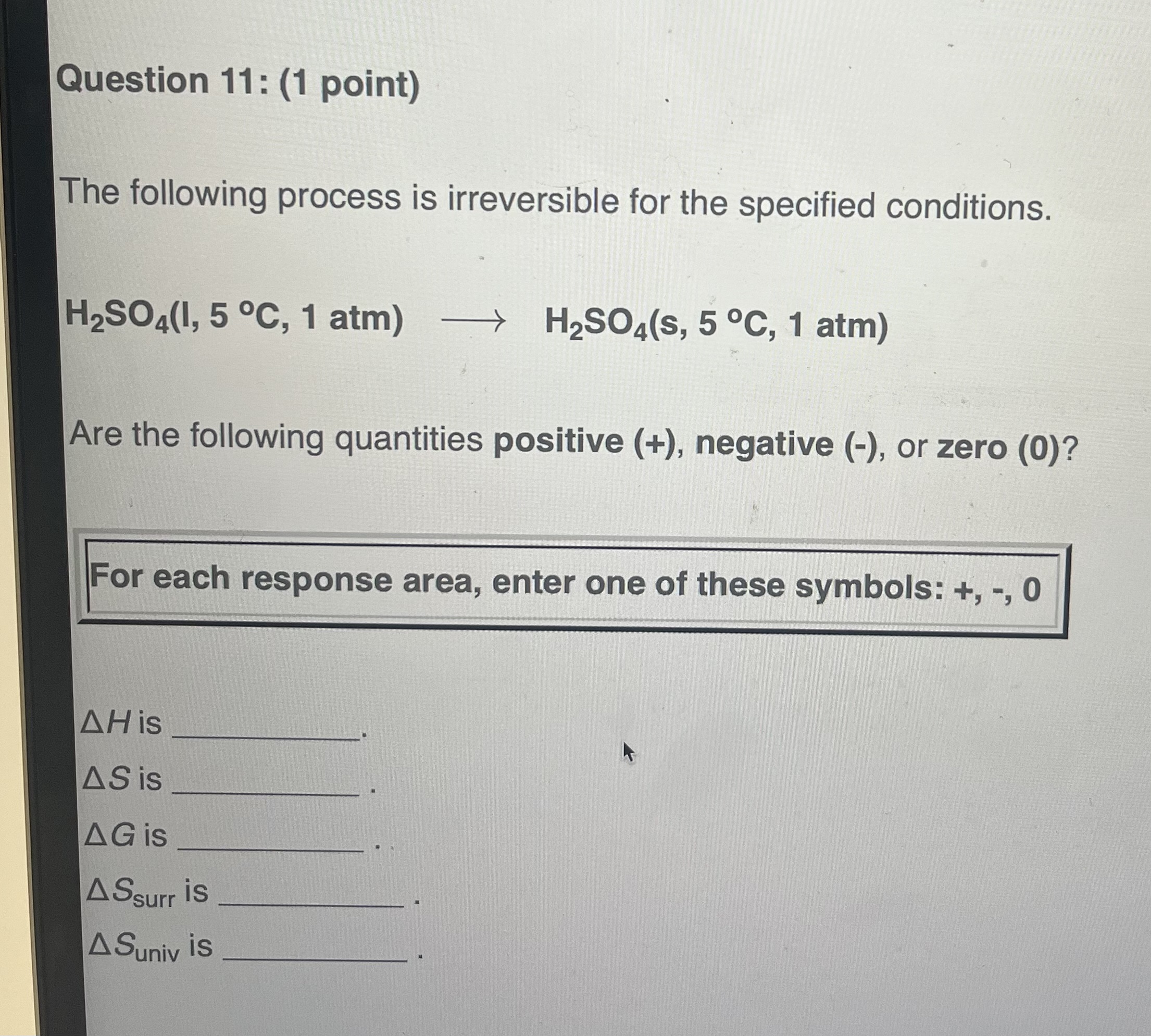 Solved Question 11: (1 ﻿point)The following process is | Chegg.com