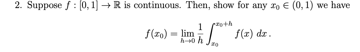 Solved 2. Suppose f:[0,1]→R is continuous. Then, show for | Chegg.com