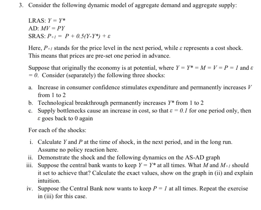 Solved LRAS: Y=Y∗ AD: MV=PY SRAS: P+1=P+0.5(Y−Y∗)+ε Here, | Chegg.com