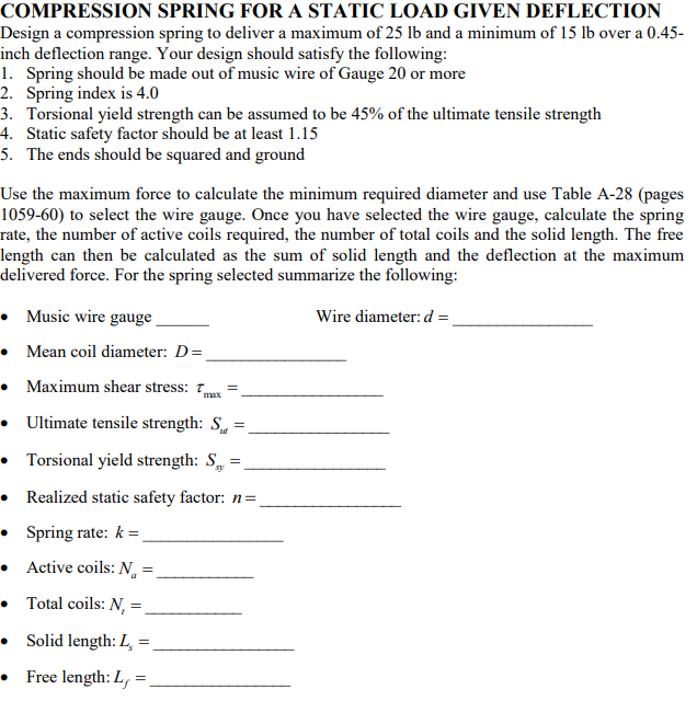 COMPRESSION SPRING FOR A STATIC LOAD GIVEN DEFLECTION | Chegg.com