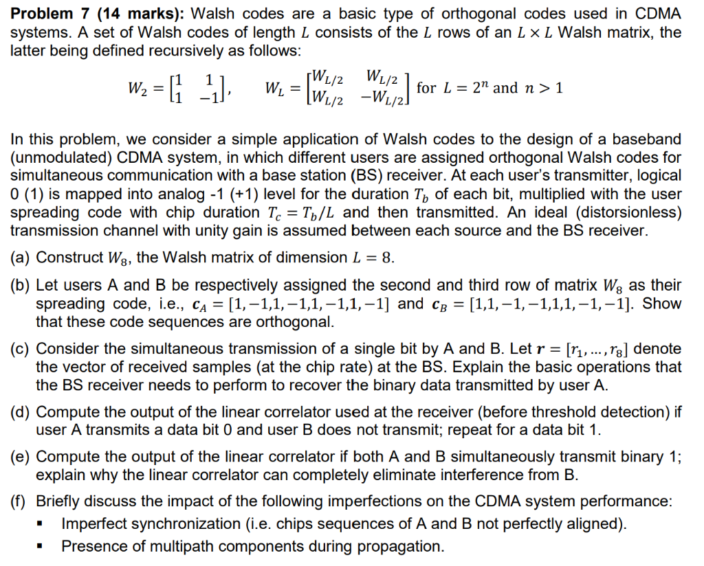 Problem 7 (14 marks): Walsh codes are a basic type of | Chegg.com