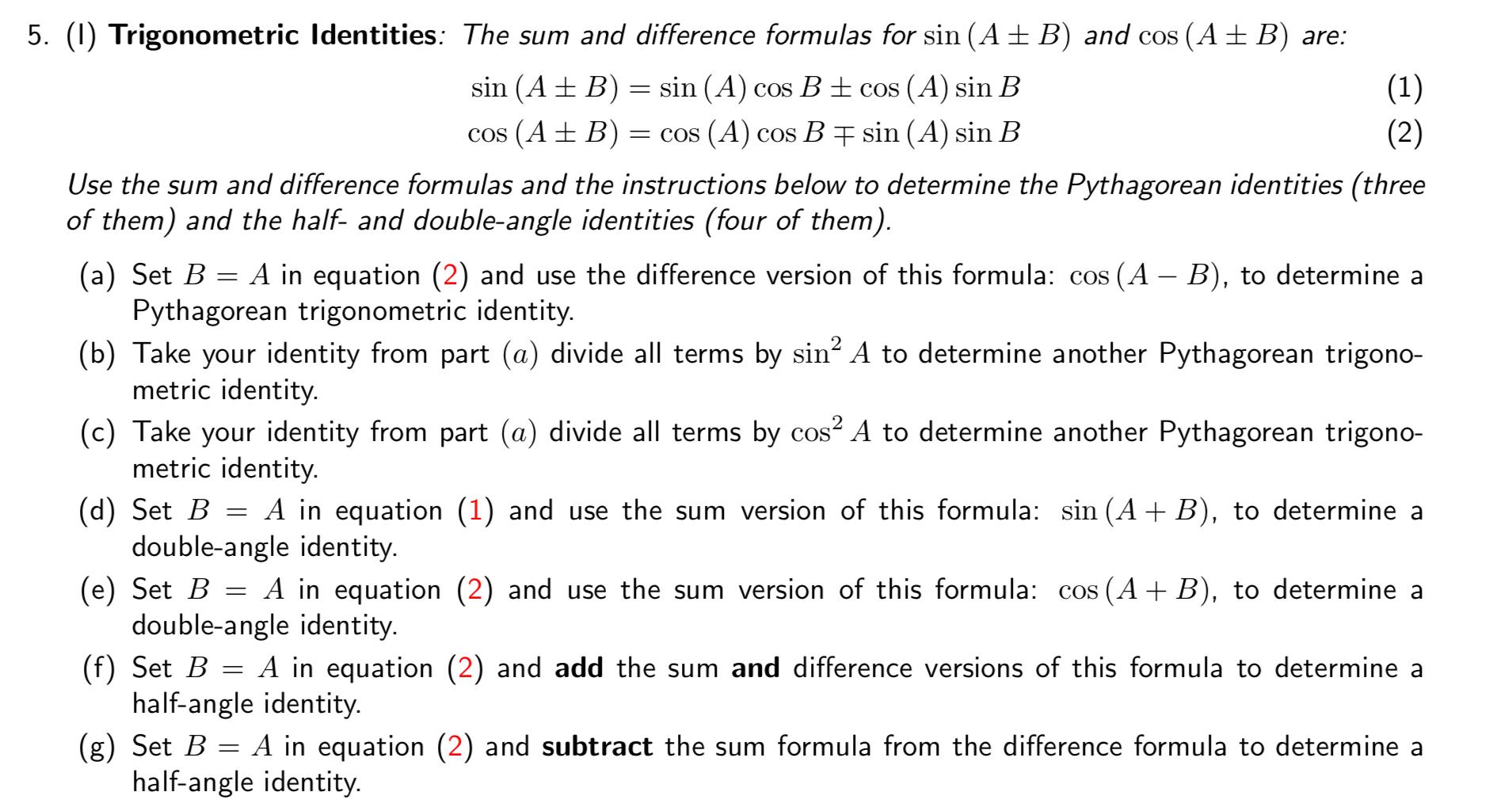 [Solved]: [ begin{array}{l} sin (A pm B)= sin (A) cos