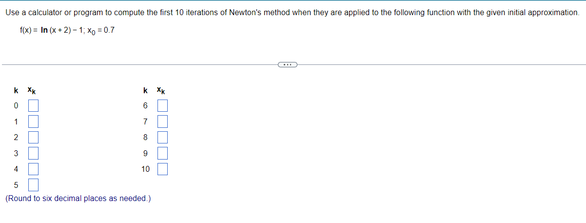 Solved Use A Calculator Or Program To Compute The First 10