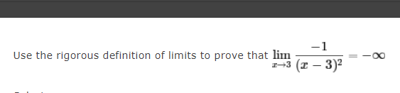 Solved -1 Use the rigorous definition of limits to prove | Chegg.com