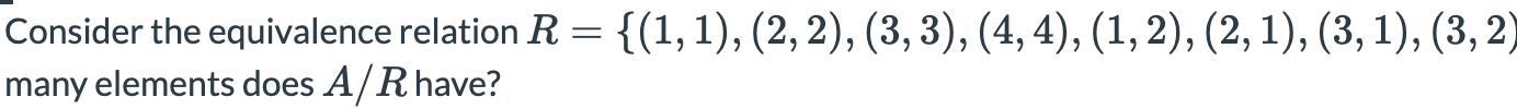 Solved Consider the equivalence relation R= {(1, 1), (2, 2), | Chegg.com