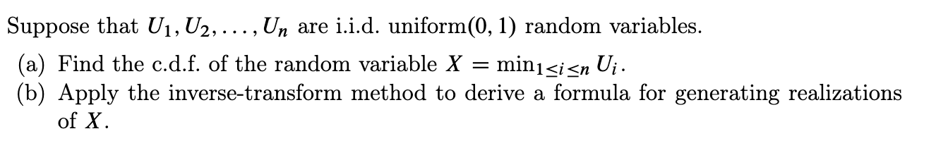Solved = Suppose that U1, U2, ..., Un are i.i.d. uniform(0, | Chegg.com