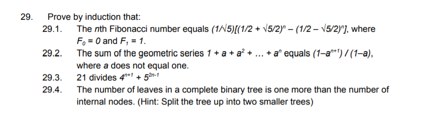 Solved 29. Prove by induction that: The nth Fibonacci number | Chegg.com