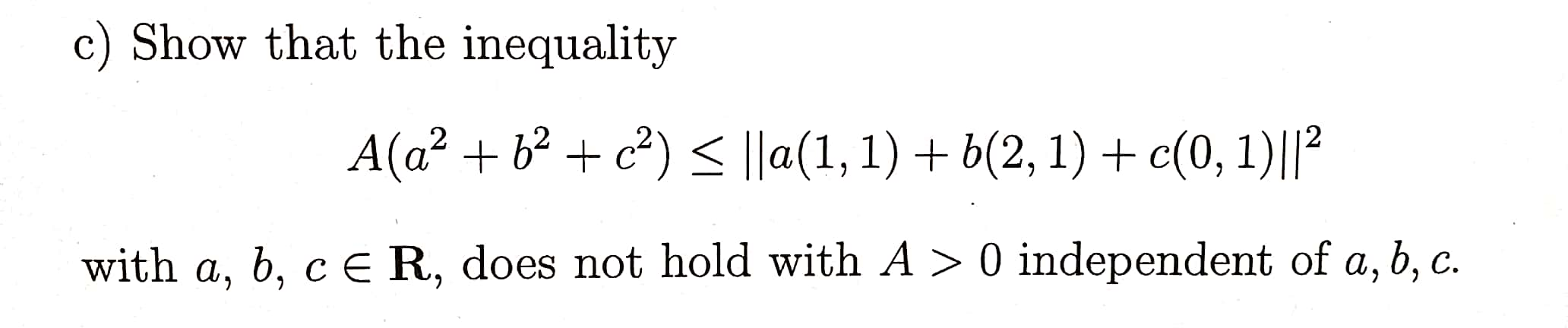 c) Show that the inequality A(a2b2c2) | Chegg.com