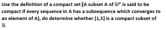 Solved Use the definition of a compact set (A subset A of RP | Chegg.com