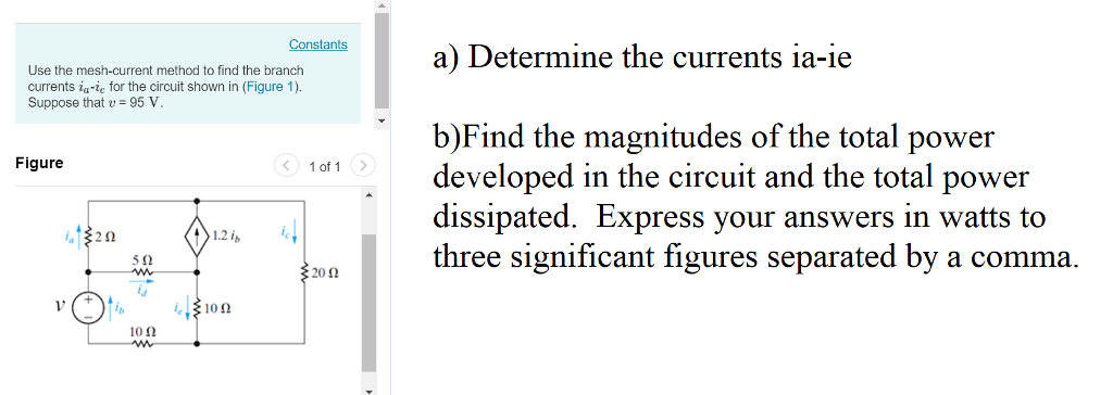 Solved a) Determine the currents ia-ie Use the mesh-current | Chegg.com