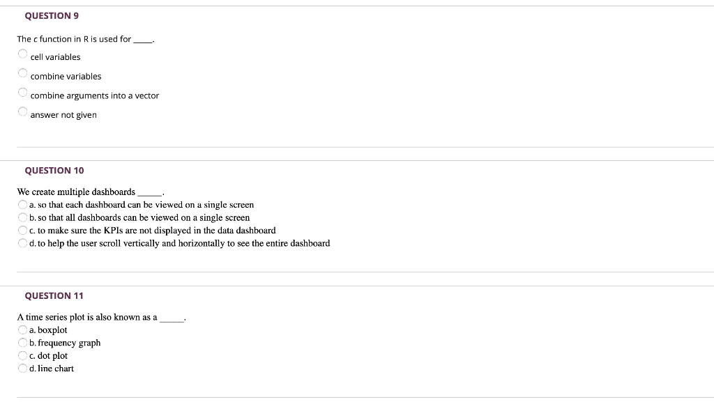 Solved QUESTION 9 The c function in R is used for cell | Chegg.com